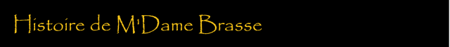 M'dame Brasse - Ulule