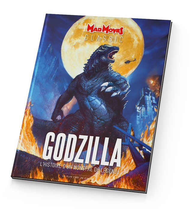 La saga Godzilla par Mad Movies - Ulule