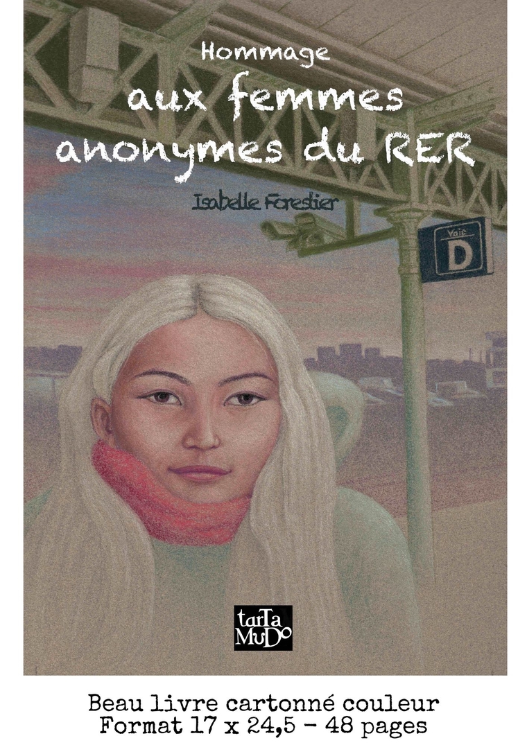 Hommage aux femmes anonymes du RER - Ulule