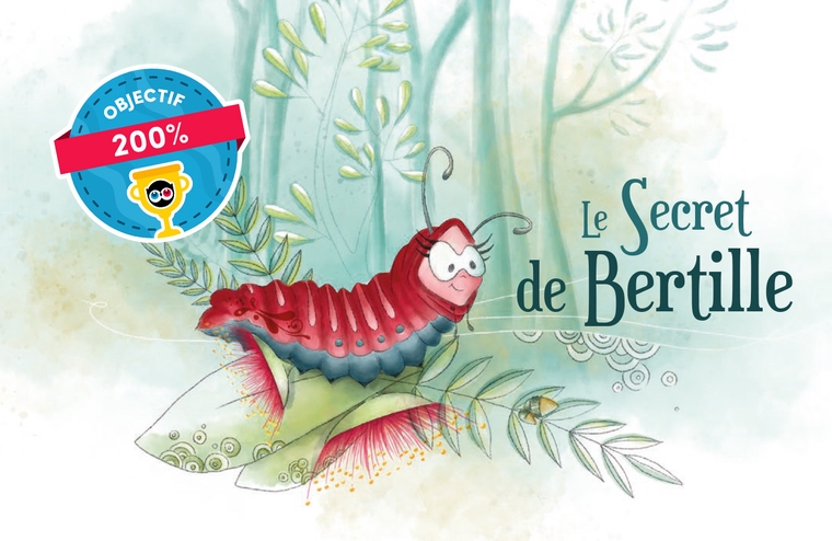Le Secret de Bertille - Livre jeunesse - Ulule
