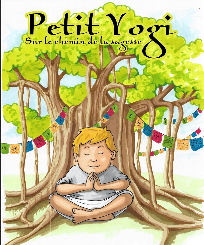 Petit Yogi sur le chemin de la sagesse - Ulule