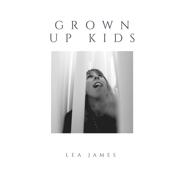 EP - Grown Up Kids de Lea James - Ulule