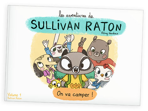 Les aventures de Sullivan Raton - Ulule