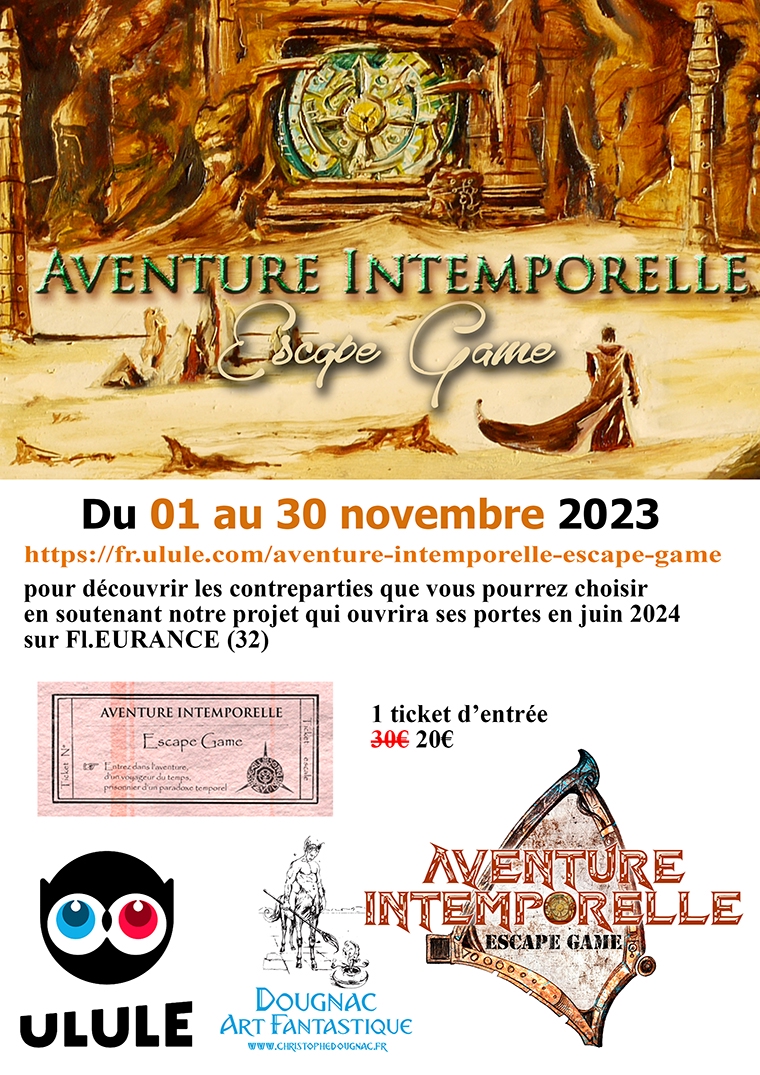 Aventure Intemporelle Escape Game - Ulule