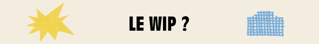 Venez rhabiller la Grande Halle avec Le Wip!