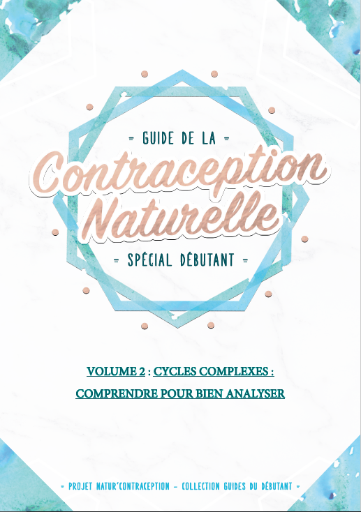 Les Guides du Débutant en Contraception Naturelle - Ulule