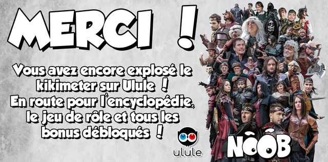 Noob, l'encyclopédie ! - Ulule