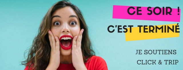 NOUVEAUTÉ : CLICK & TRIP - Ulule