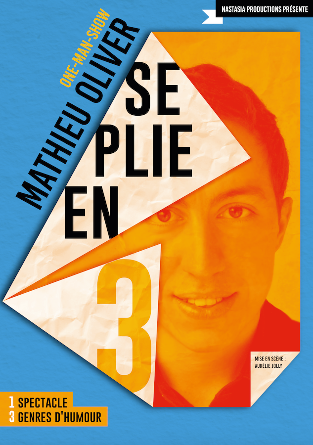 Mathieu OLIVER se plie en 3 - Avignon OFF 2018 - Ulule