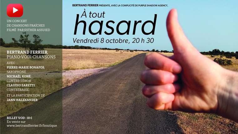 Bertrand Ferrier chante "À tout hasard" - Ulule