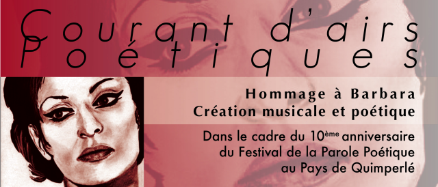 Courant d'Airs Poétiques - Hommage à Barbara - Ulule