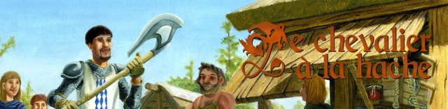 Le chevalier à la hache - Ulule