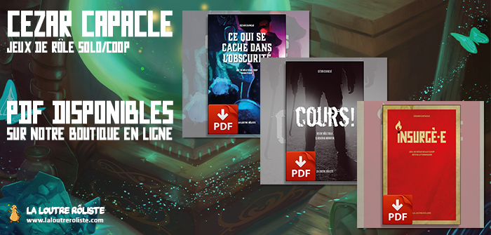 CEZAR CAPACLE - 3 Jeux de Rôle Solo/Coop - Ulule