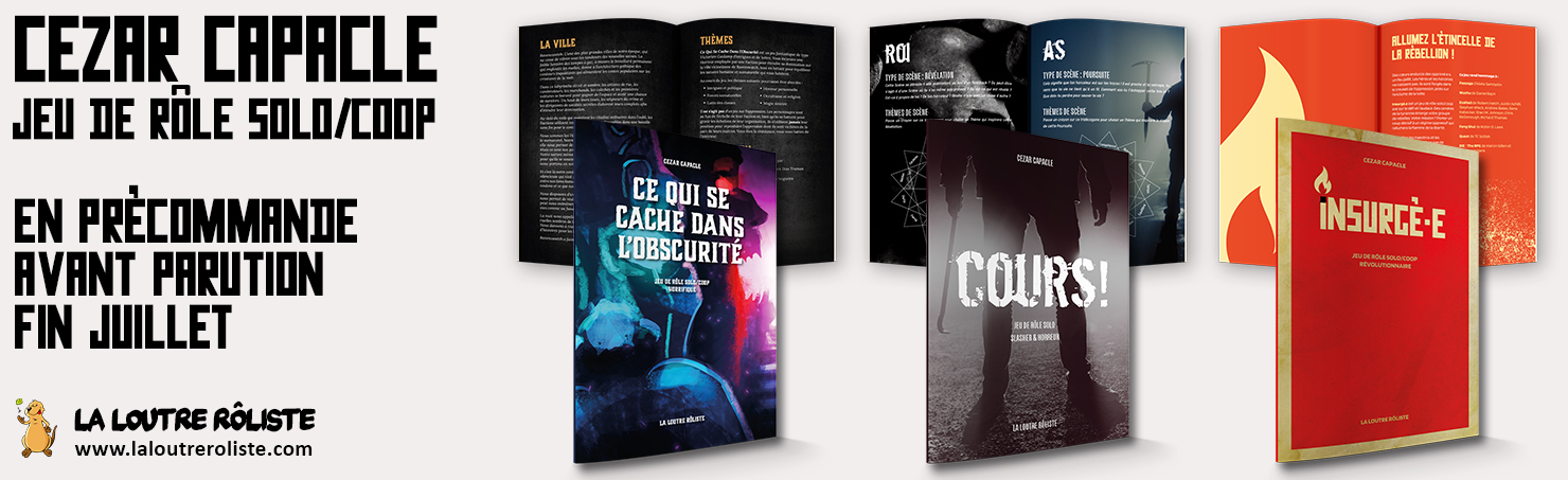 CEZAR CAPACLE - 3 Jeux de Rôle Solo/Coop - Ulule
