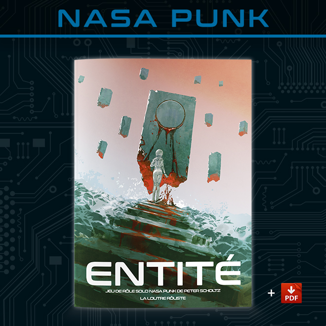 ENTITÉ - Jeu de Rôle solo NASA PUNK - Ulule