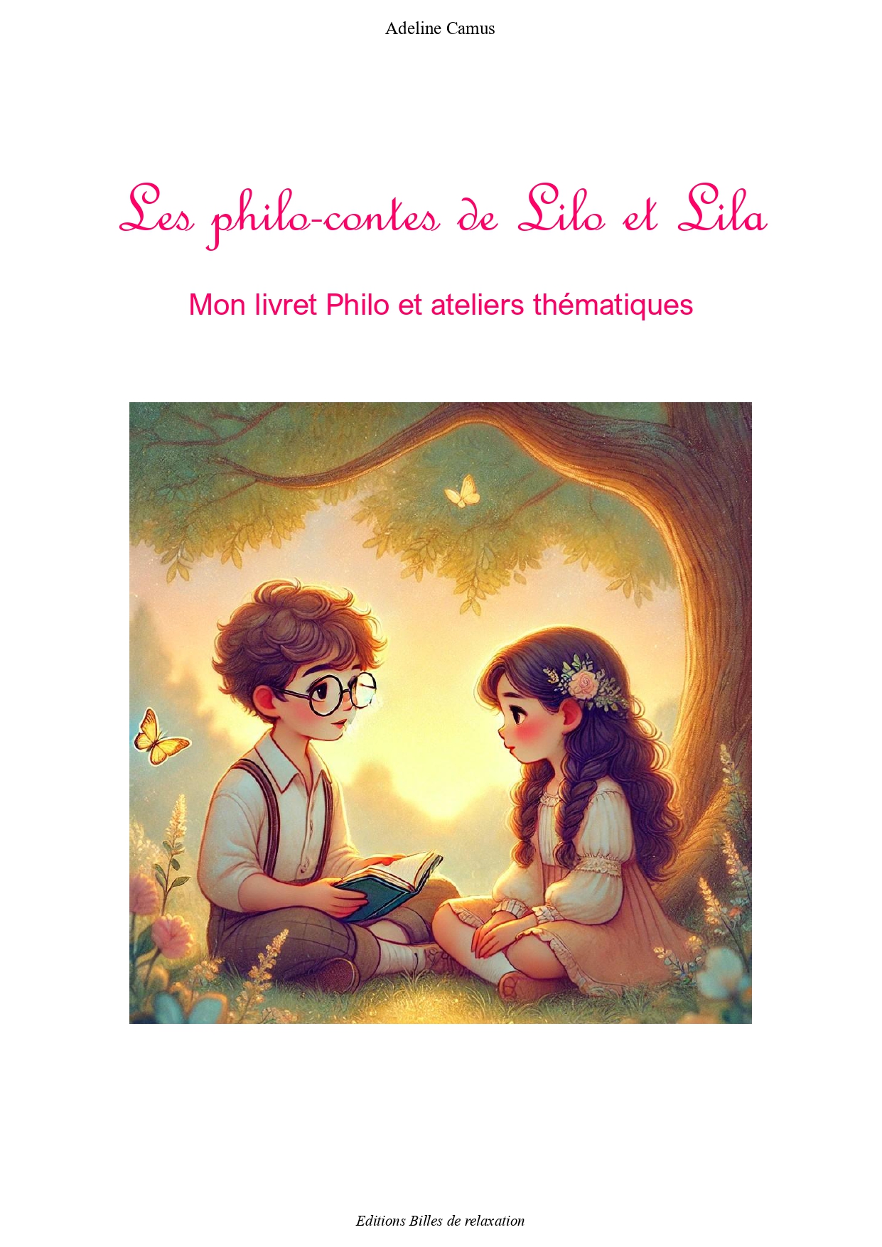 Livre jeunesse 5-14 ans : Les philo-contes de Lilo et Lila