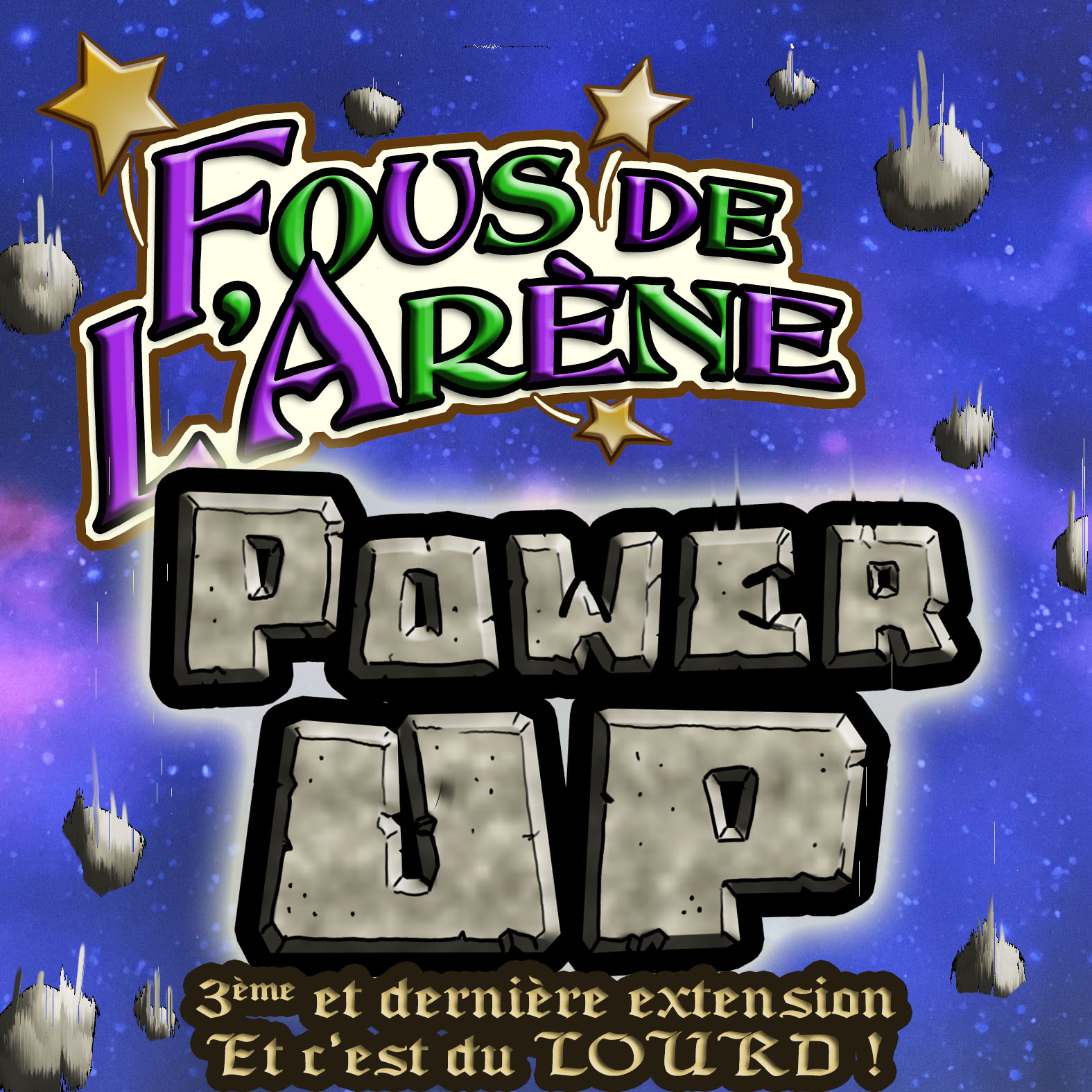 Fous de l'Arène - POWER UP - Ulule