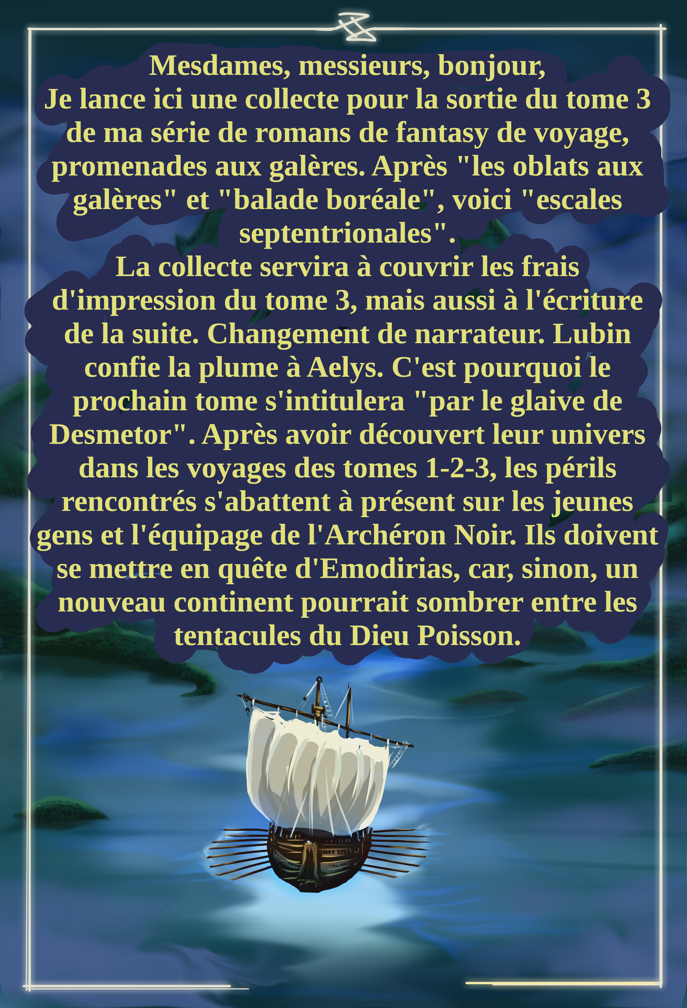 Promenades aux Galères | Tome 3 "Escales Septentrionales"