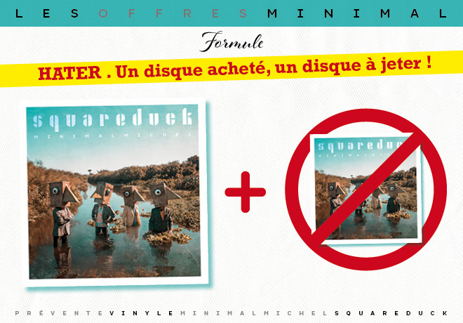 Prévente vinyle “Minimal Michel” . Squareduck