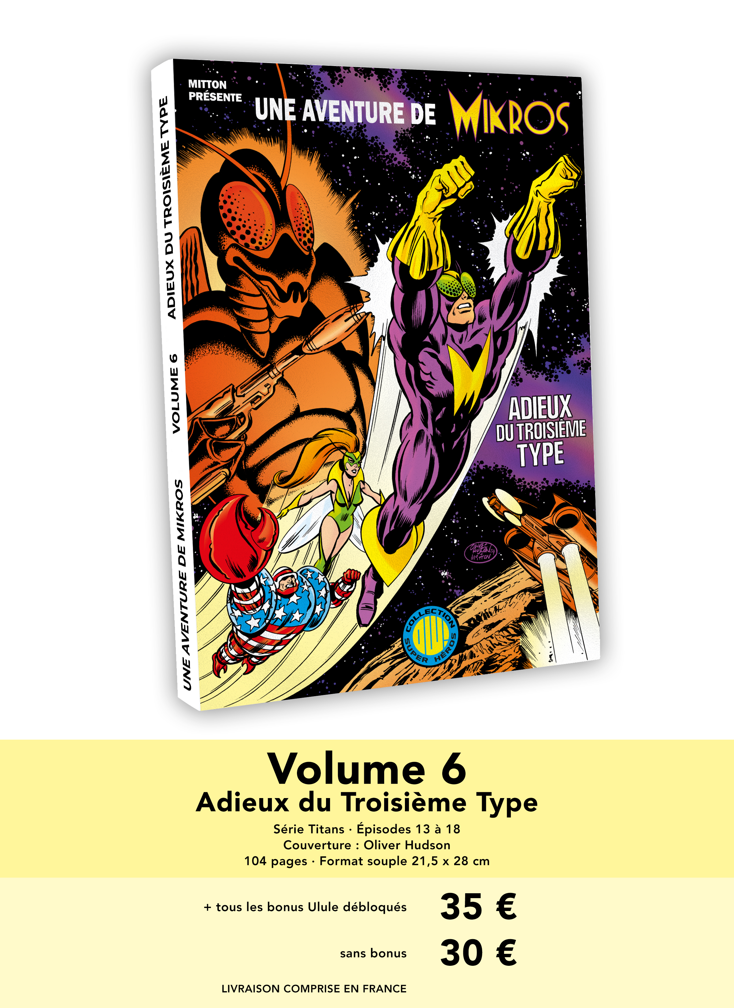 Une Aventure de Mikros · volumes 6 & 7