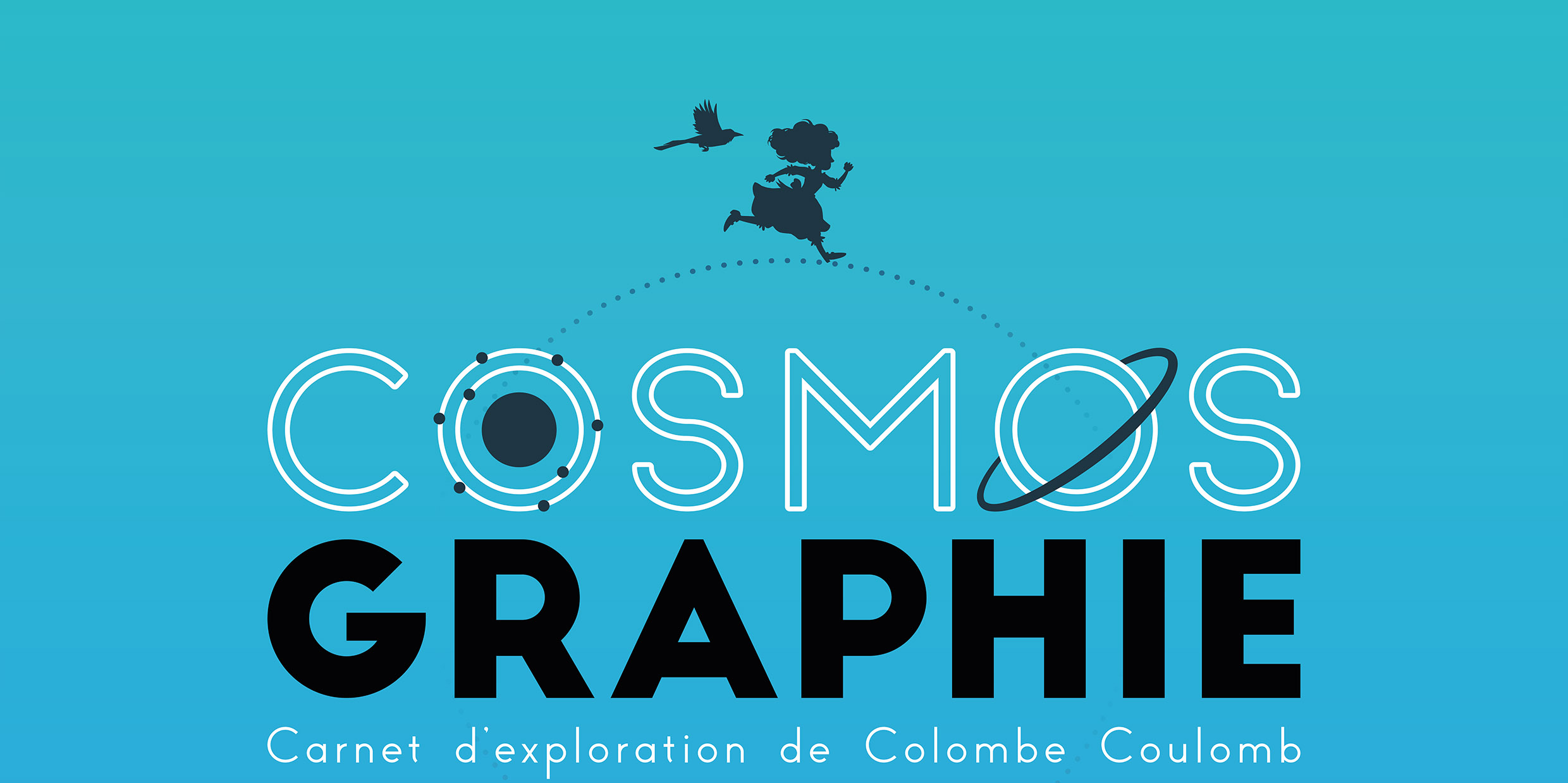 Cosmos-Graphie, Carnet d'exploration de Colombe Coulomb - Ulule