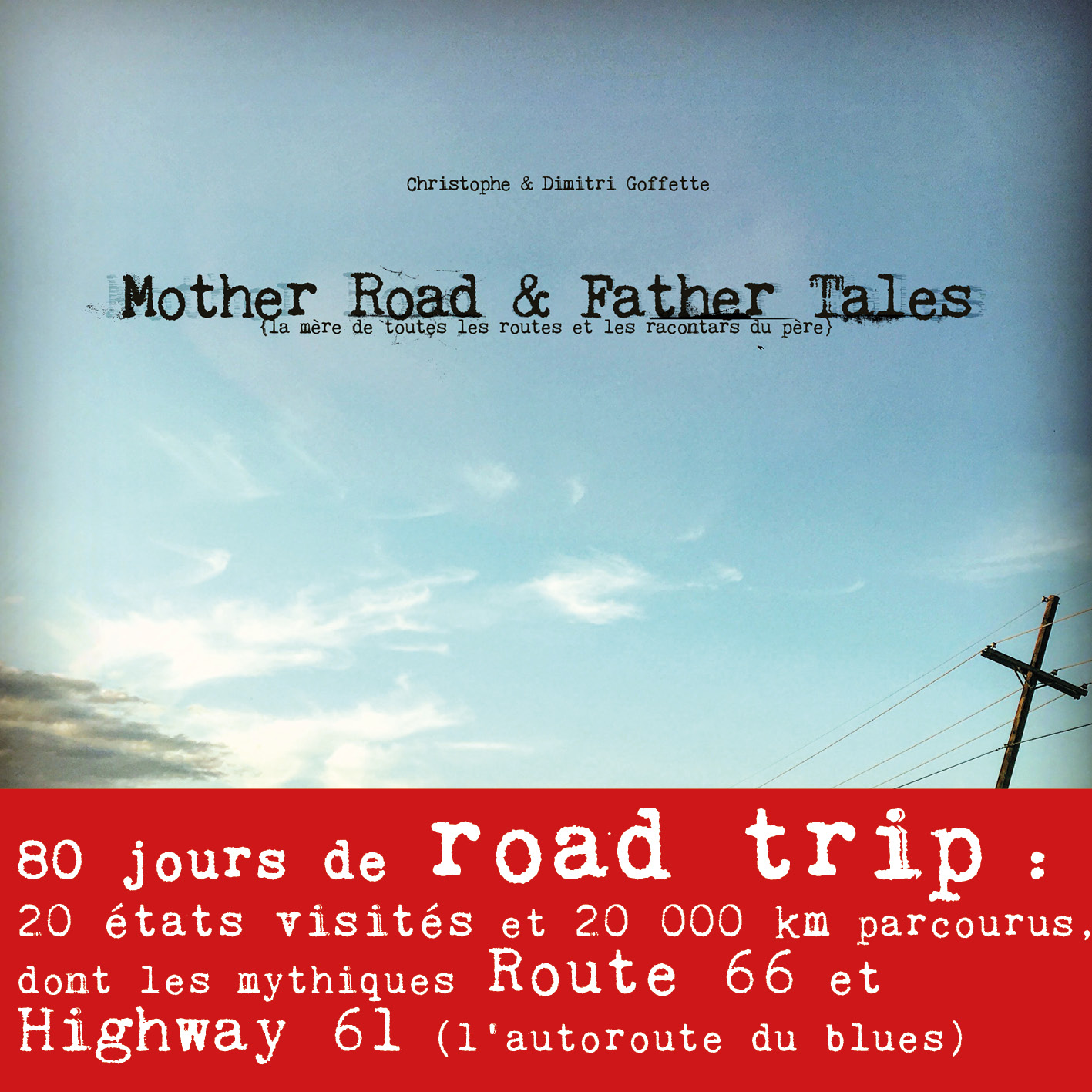 MOTHER ROAD & FATHER TALES édition Deluxe limitée numérotée - Ulule