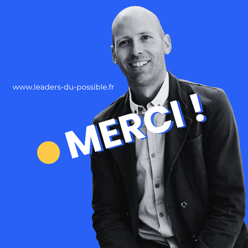 leaders du possible : partager, inspirer, impacter