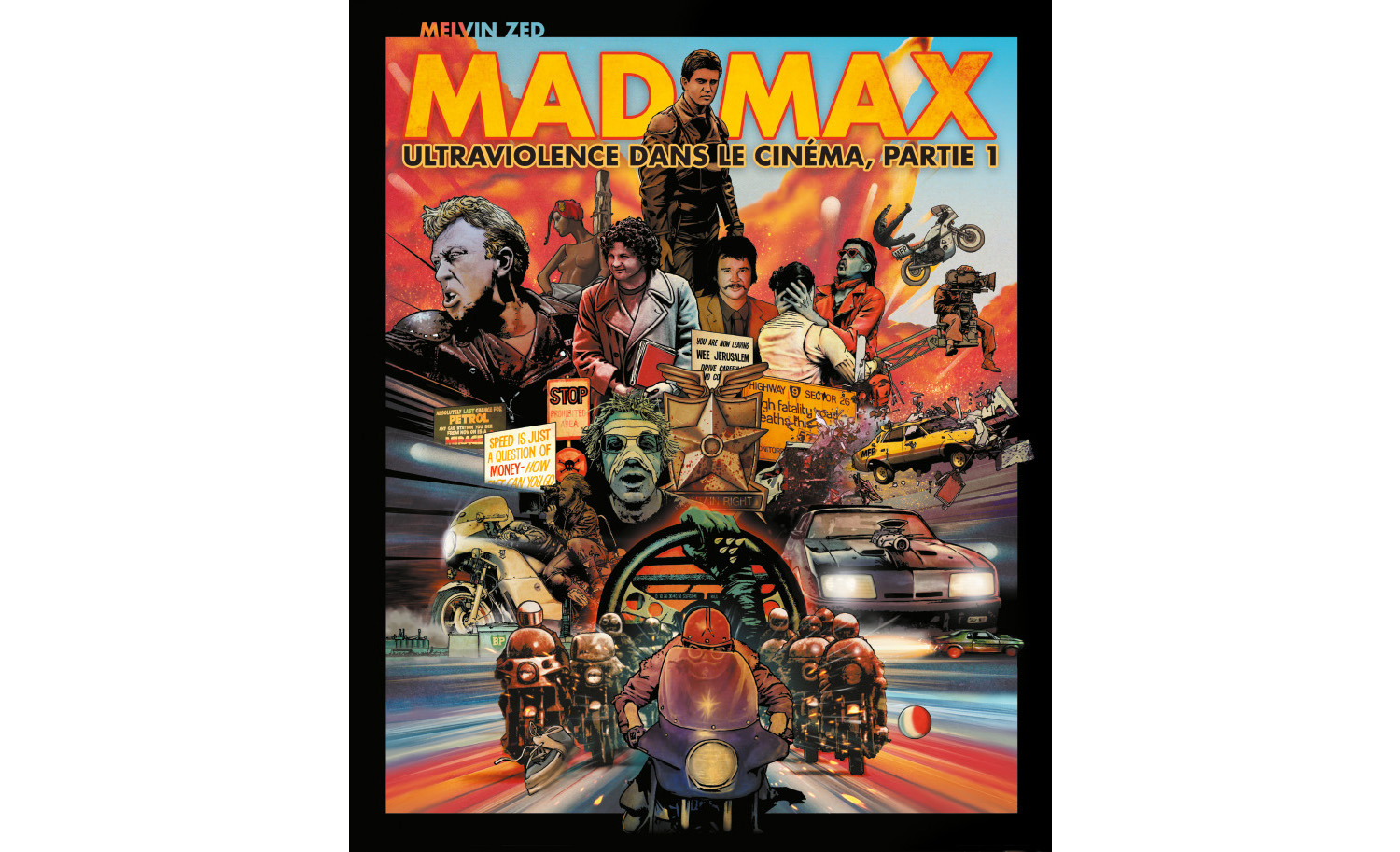 MAD MAX - ULTRAVIOLENCE DANS LE CINÉMA PARTIE 1 • RÉÉDITION - Ulule