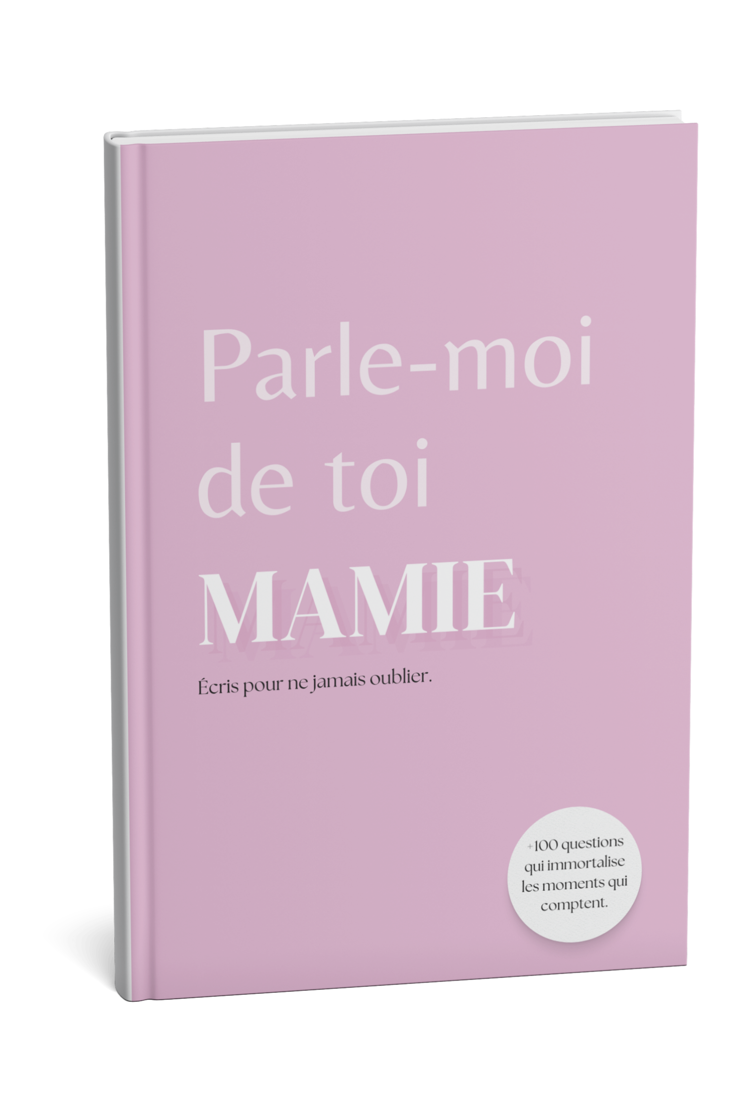 Parle moi de toi Mamie