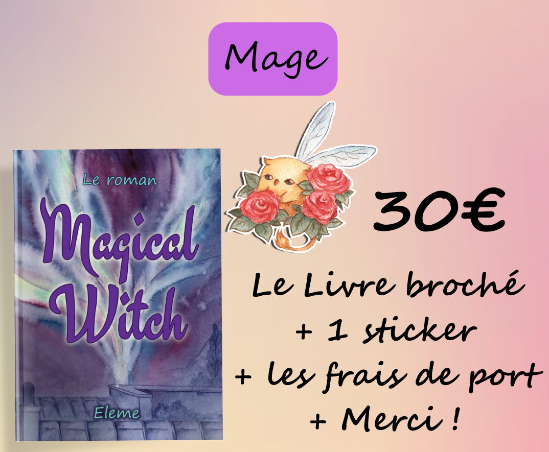 MAGICAL WITCH ☆ Le roman - Ulule