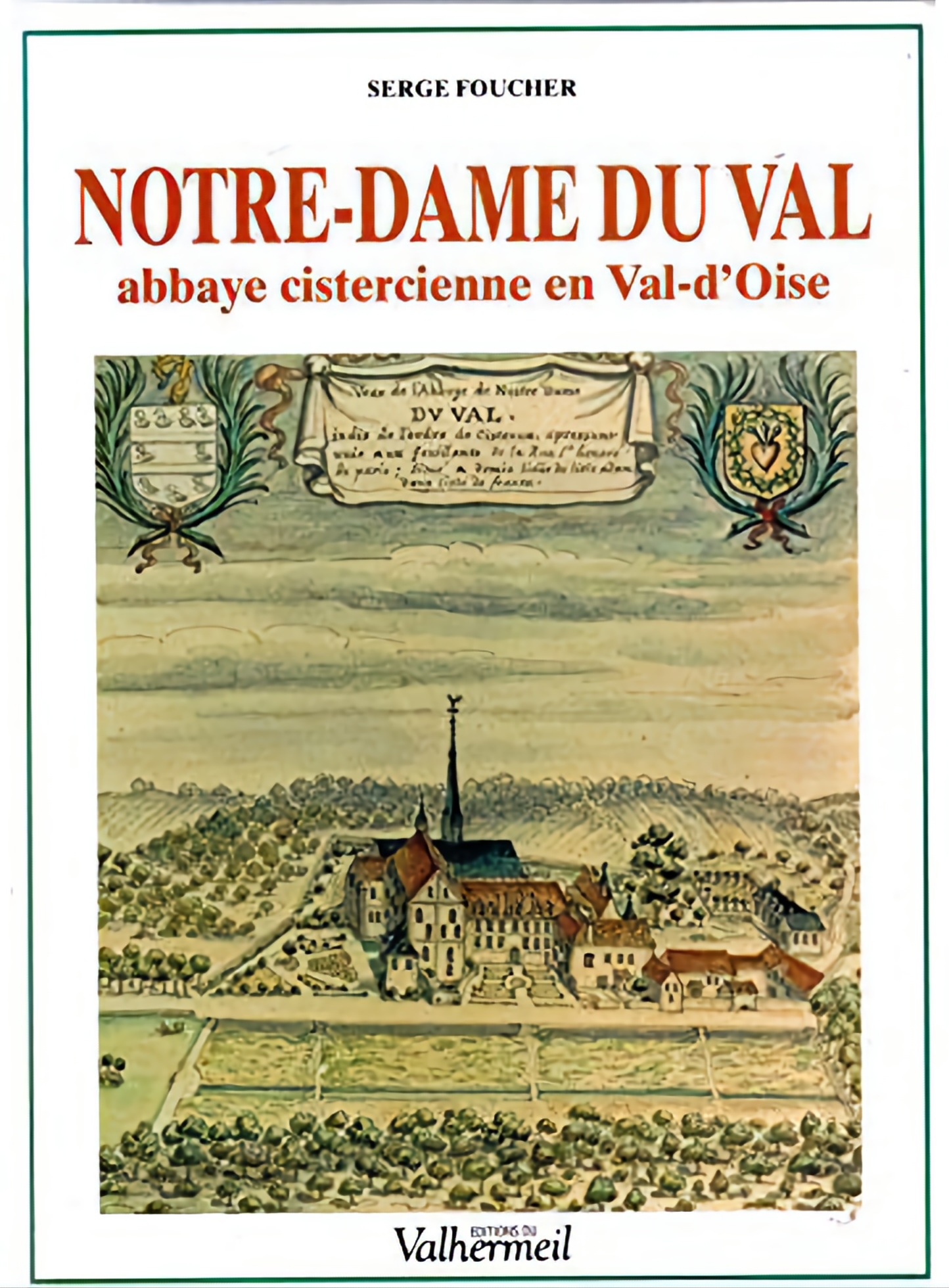 900 ans Abbaye Notre-Dame du Val Mériel
