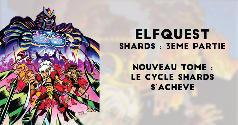 Elfquest : Shards 3ème Partie