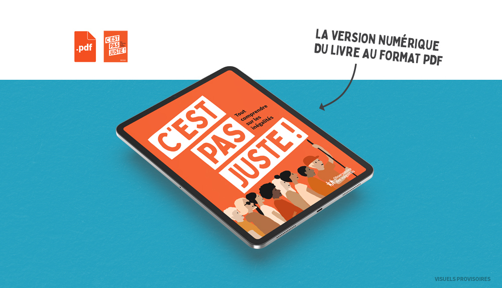 C'est pas juste ! Tout comprendre sur les inégalités - Ulule