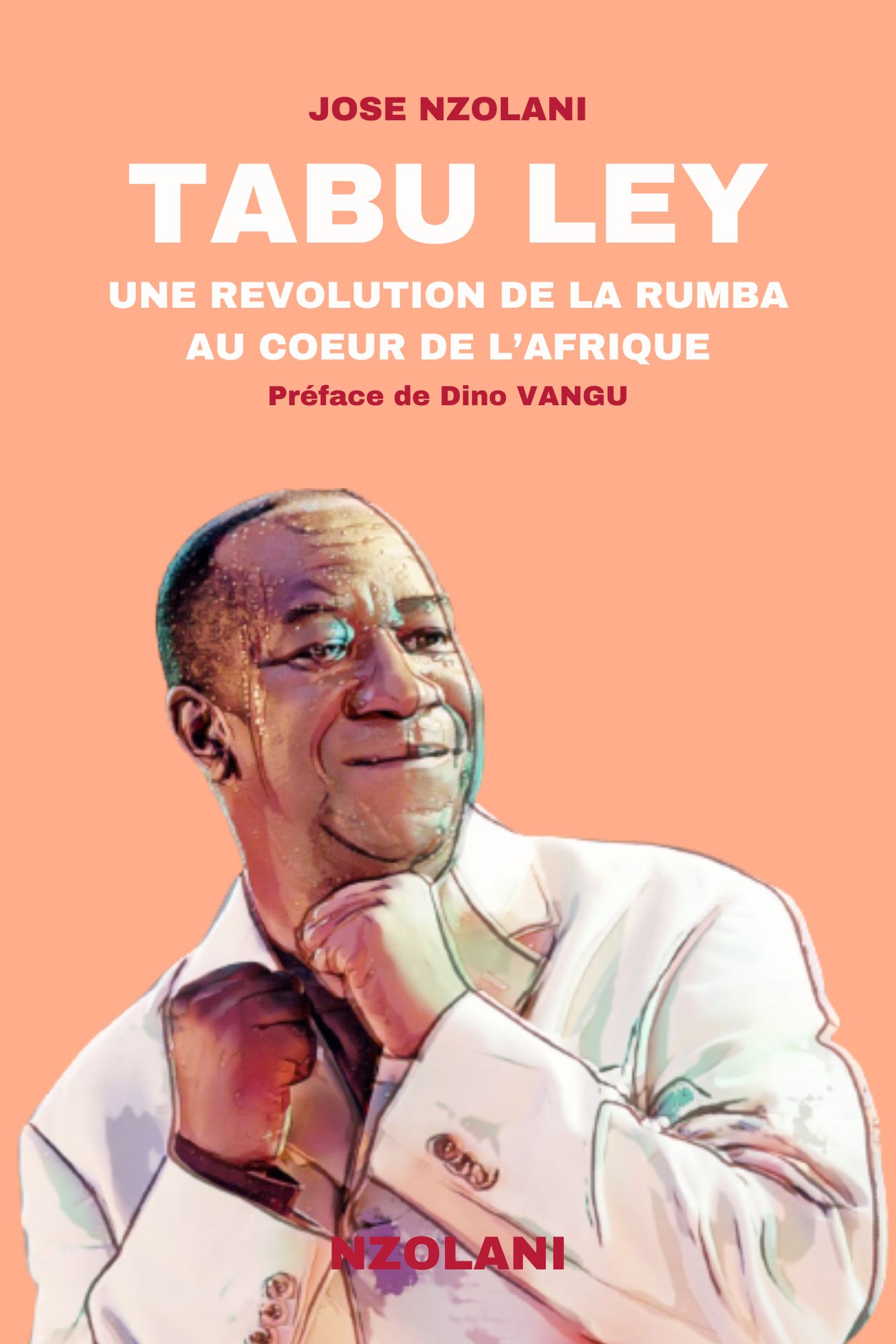 Tabu Ley, une révolution de la rumba au coeur de l'Afrique. - Ulule