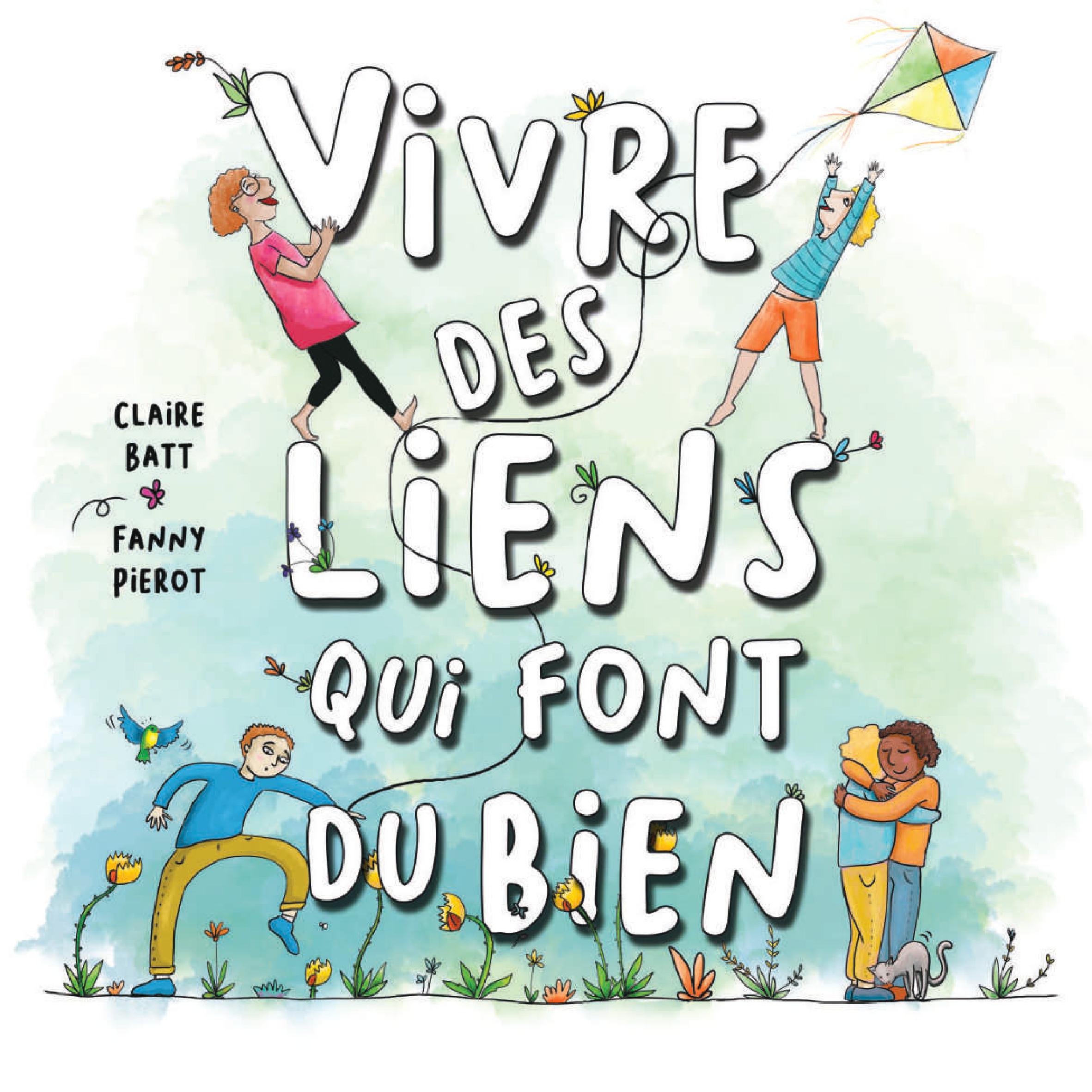Vivre des Liens qui font du Bien.