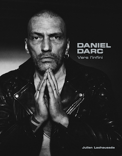 Daniel Darc Vers l'infini - photos inédites - Ulule