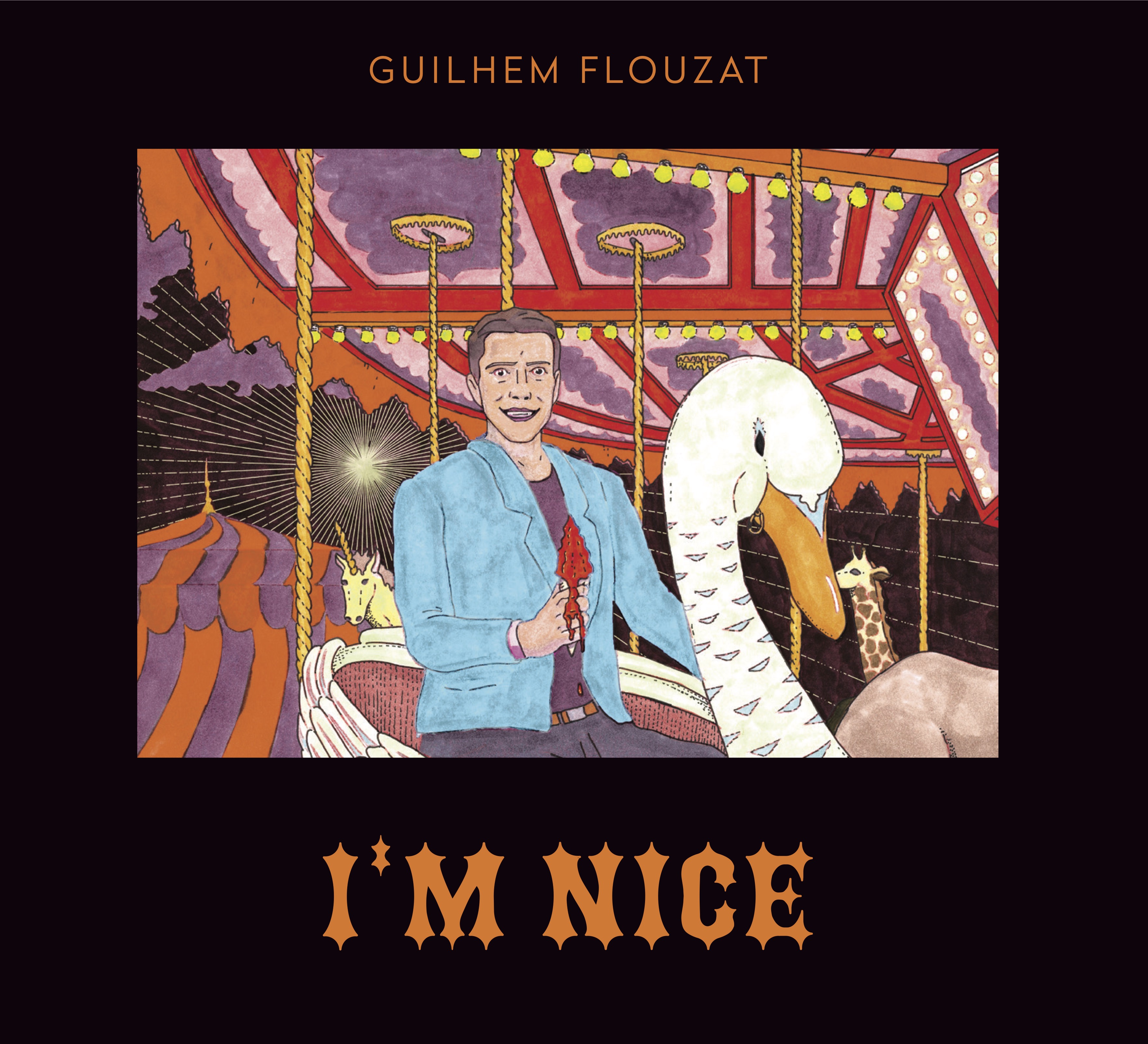 I'M NICE, TROISIÈME VOLET DE LA TRILOGIE DE GUILHEM FLOUZAT - Ulule