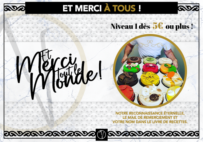Pâtisserie et Merci ! Le livre de recettes et le Labo ! - Ulule