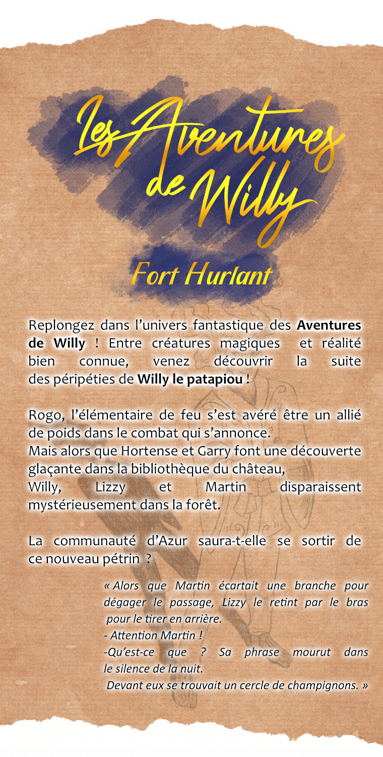 Les Aventures de Willy - Fort Hurlant - Ulule