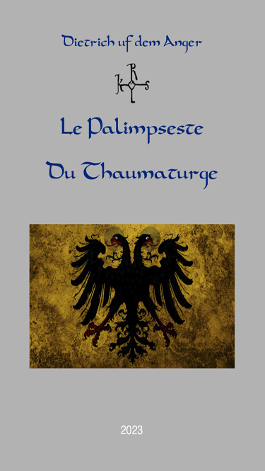 Donnez naissance au roman "Le Palimpseste du Thaumaturge"