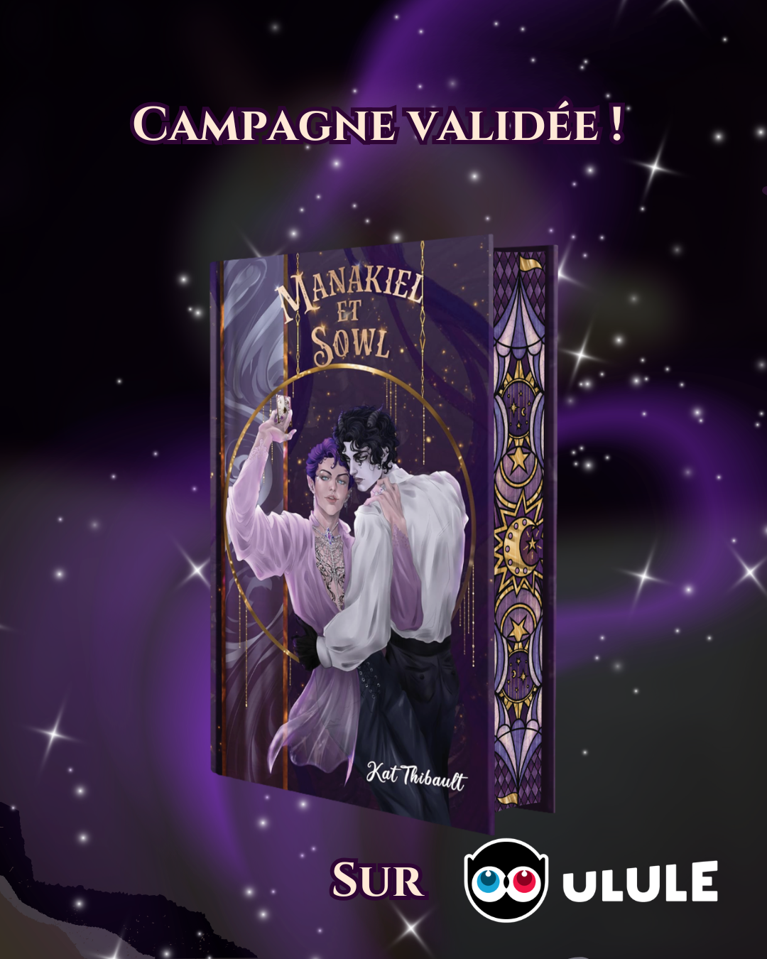 🎪Objectif 400% : Manakiel et Sowl, la romantasy mxm !🎪 - Ulule
