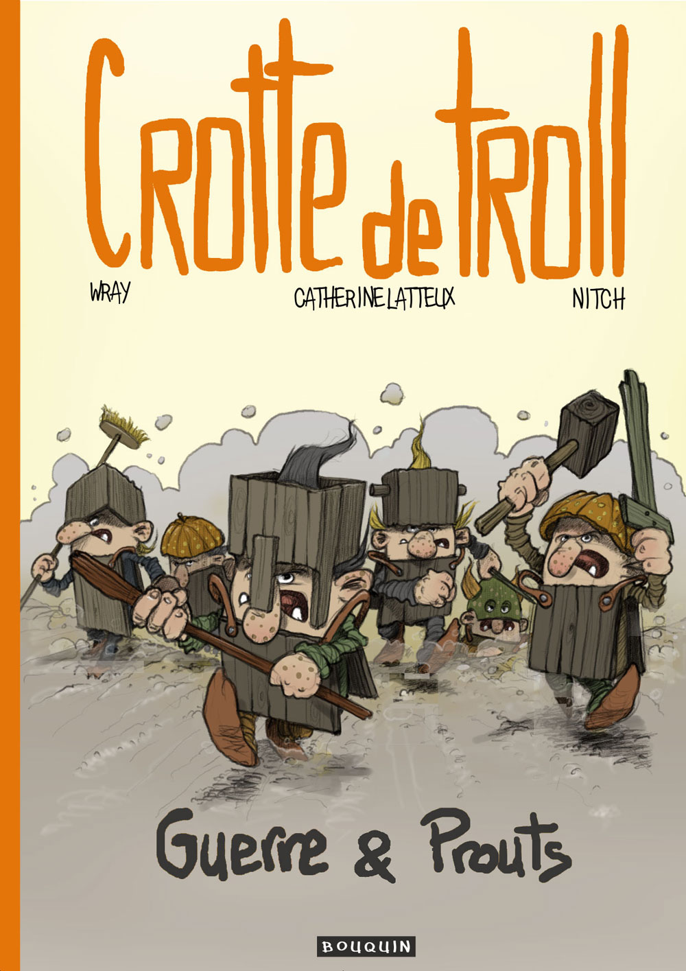 Crotte de Troll - Guerre et Prouts ! - Ulule