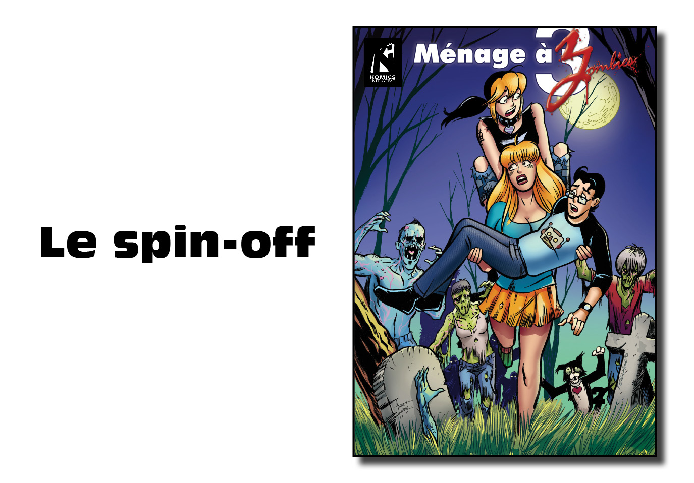 Ménage à 3 - le tome 2 - Ulule