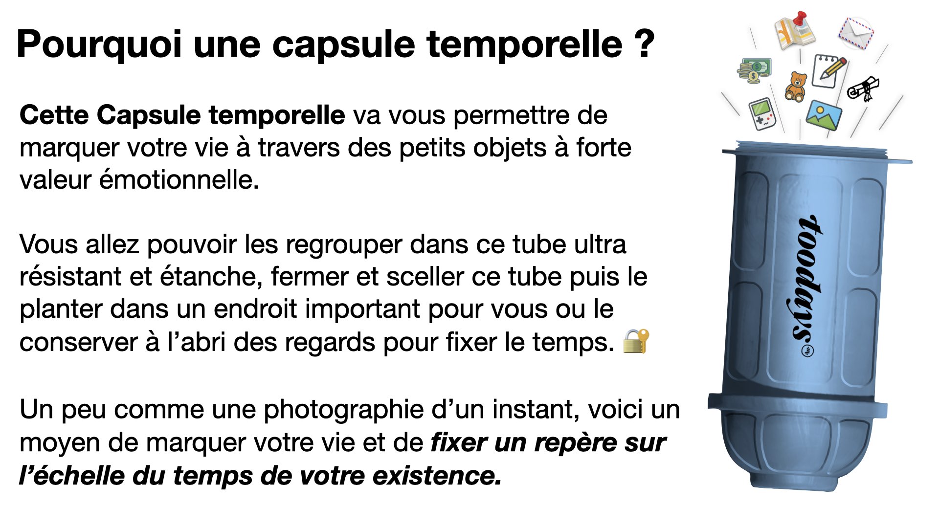Précommandez la Capsule temporelle TOODAYS.ME ! - Ulule