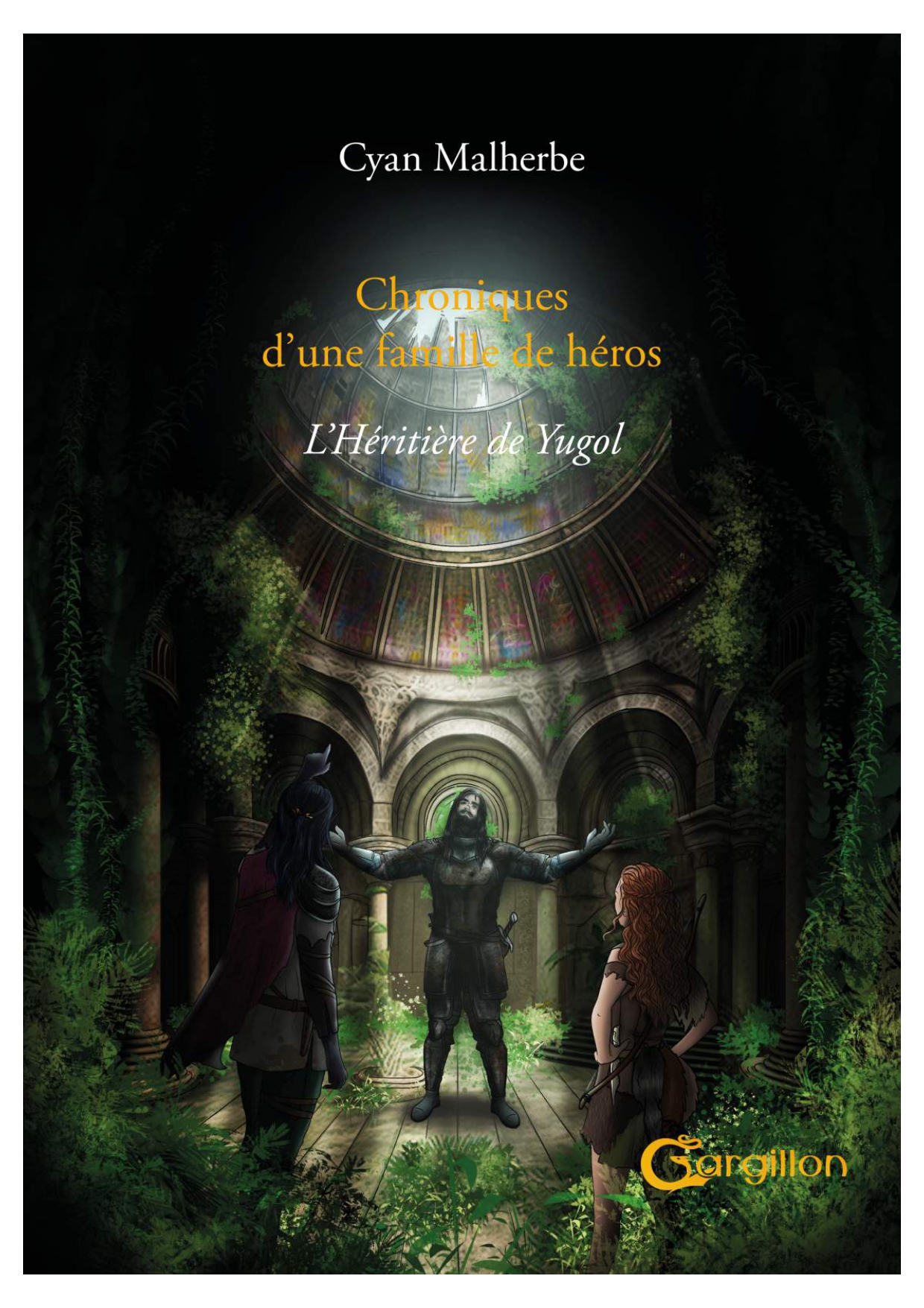 Livre : Chroniques d'une famille de héros tome 2 - Ulule