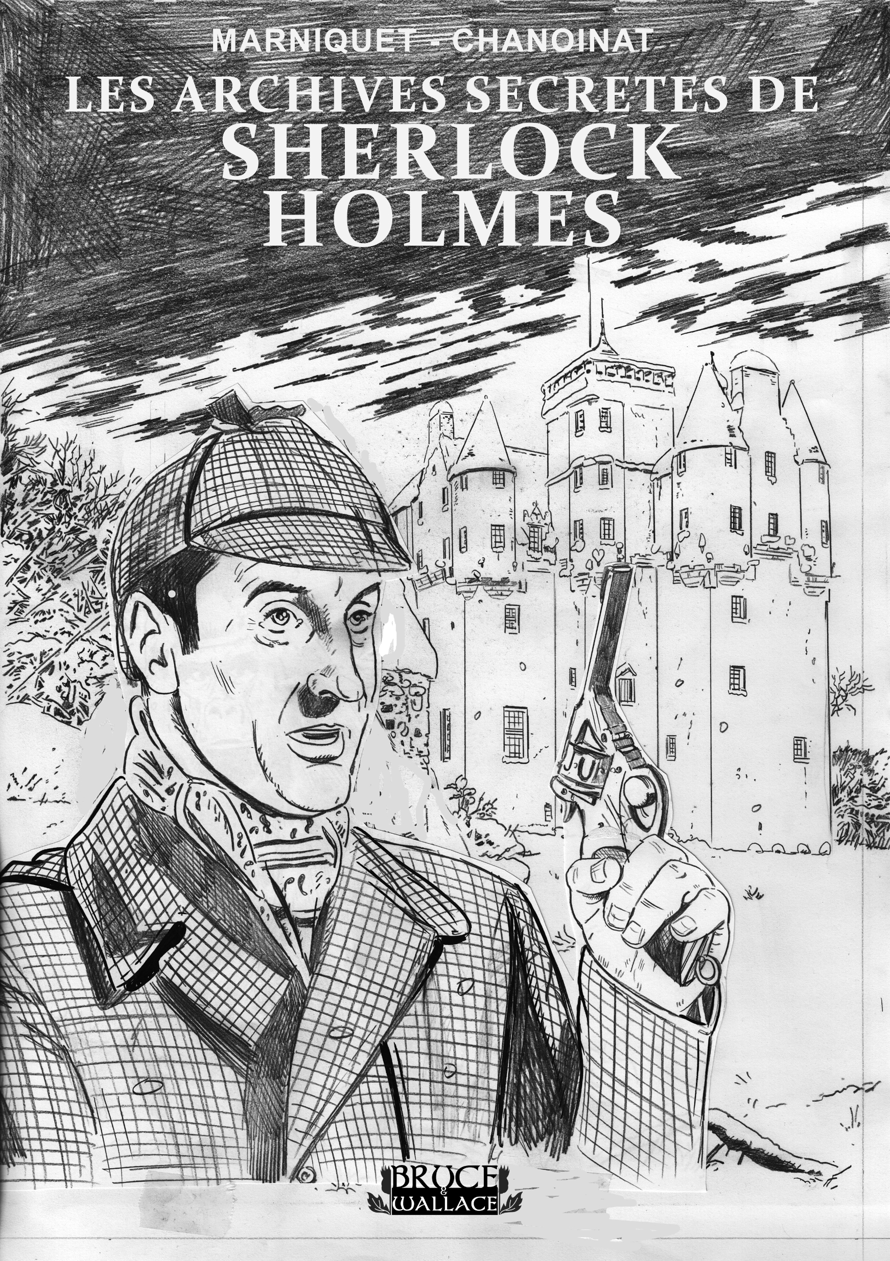 LES ARCHIVES SECRETES de SHERLOCK HOLMES - Ulule