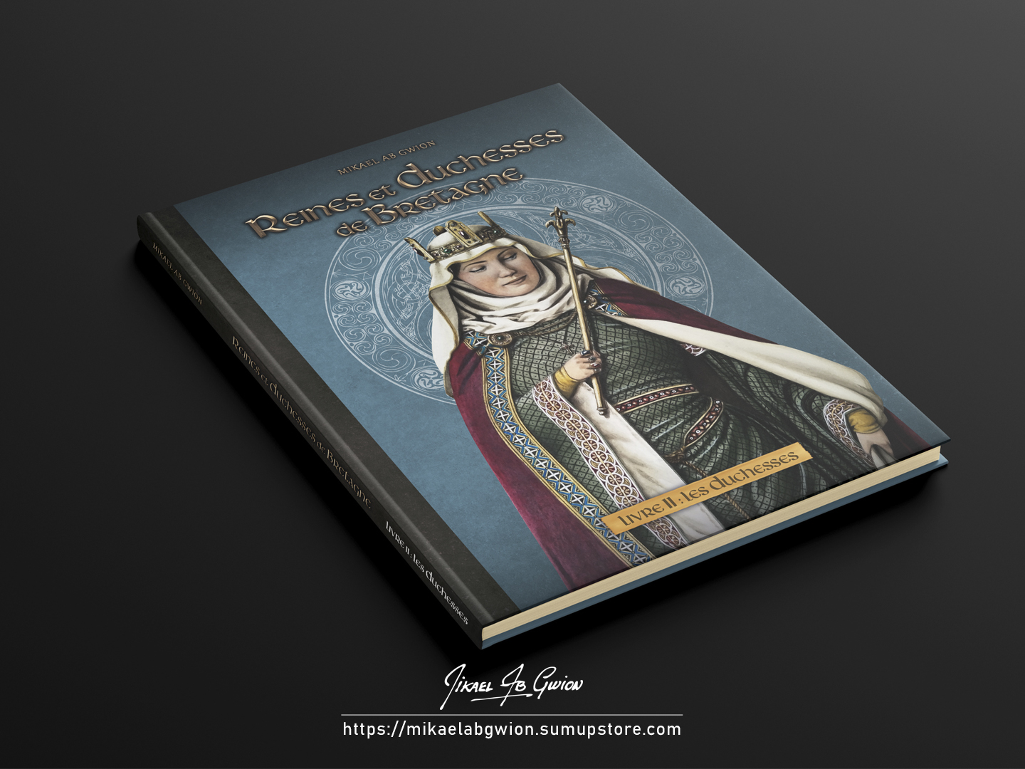 REINES et DUCHESSES de BRETAGNE - Livre I : Les Reines - Ulule