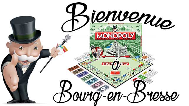 Monopoly Bourg en bresse - Ulule