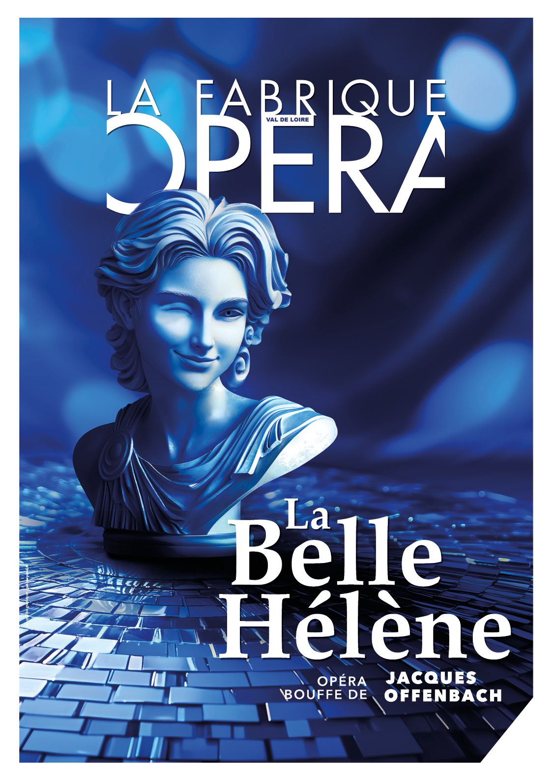 La Fabrique Opéra Val de Loire présente LA BELLE HÉLÈNE - Ulule