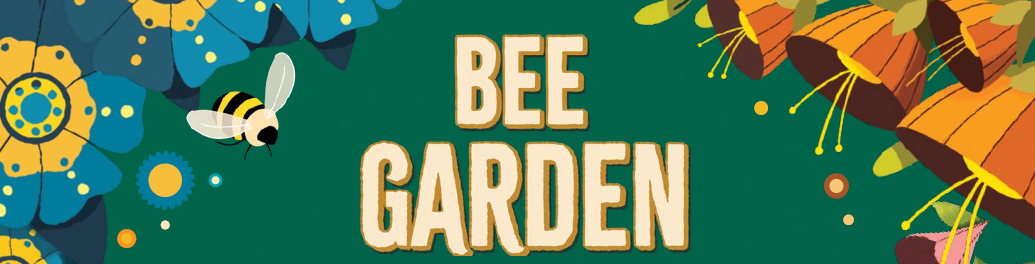 Bee Garden - Ulule